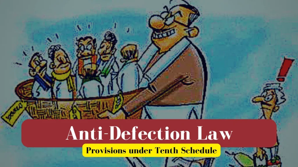 Anti Defection Law: 10th Schedule of the Indian Constitution