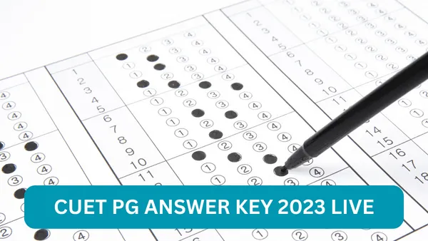 CUET PG Answer Key 2023 OUT Live: Check NTA CUET PG Provisional Answer ...